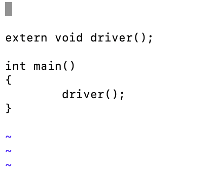 Solved extern void driver(); int main( ) \{ driver( ) \}// | Chegg.com