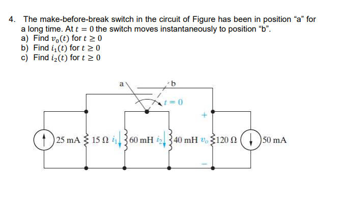 Solved The make-before-break switch in the circuit of Figure | Chegg.com Solved The make-before-break switch in the circuit of Figure | Chegg.com