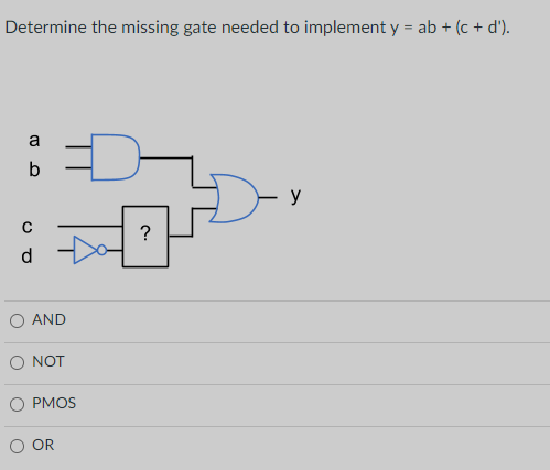 Solved Determine the missing gate needed to implement y = ab | Chegg.com