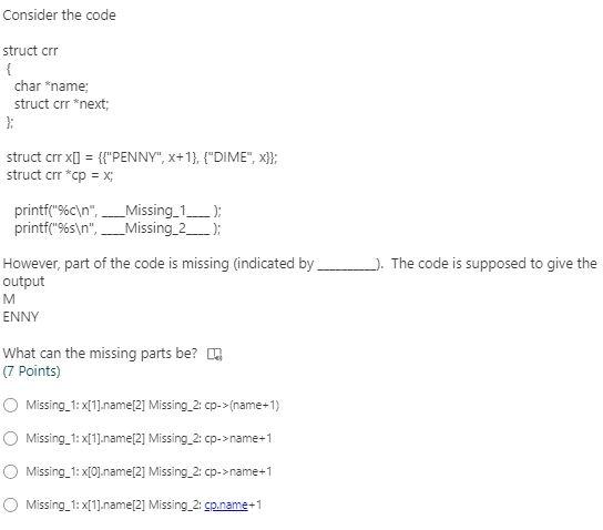 Solved Consider the code struct crr { char *name struct crr | Chegg.com