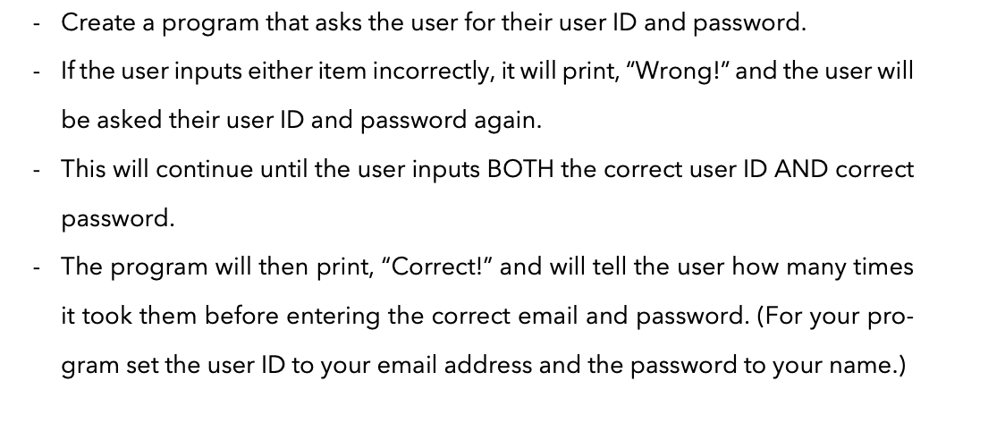 Solved Create a program that asks the user for their user ID | Chegg.com