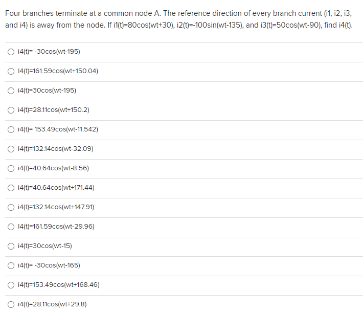 Solved Four branches terminate at a common node A. ﻿The | Chegg.com
