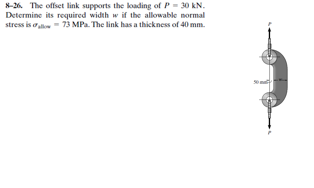 Solved 8-26. The offset link supports the loading of P 30 kN | Chegg.com