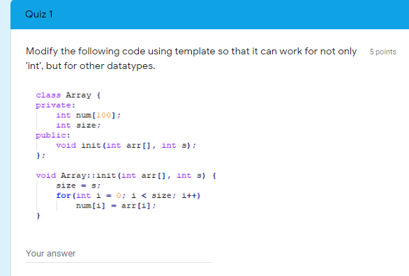 Solved Quiz 1 Modify the following code using template so | Chegg.com