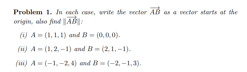 Solved In each case, write the vector ->AB as a vector | Chegg.com