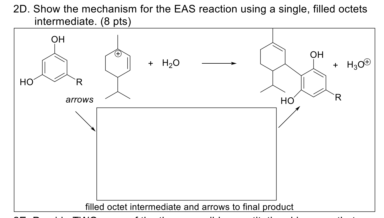 Solved 2D. Show the mechanism for the EAS reaction using a | Chegg.com