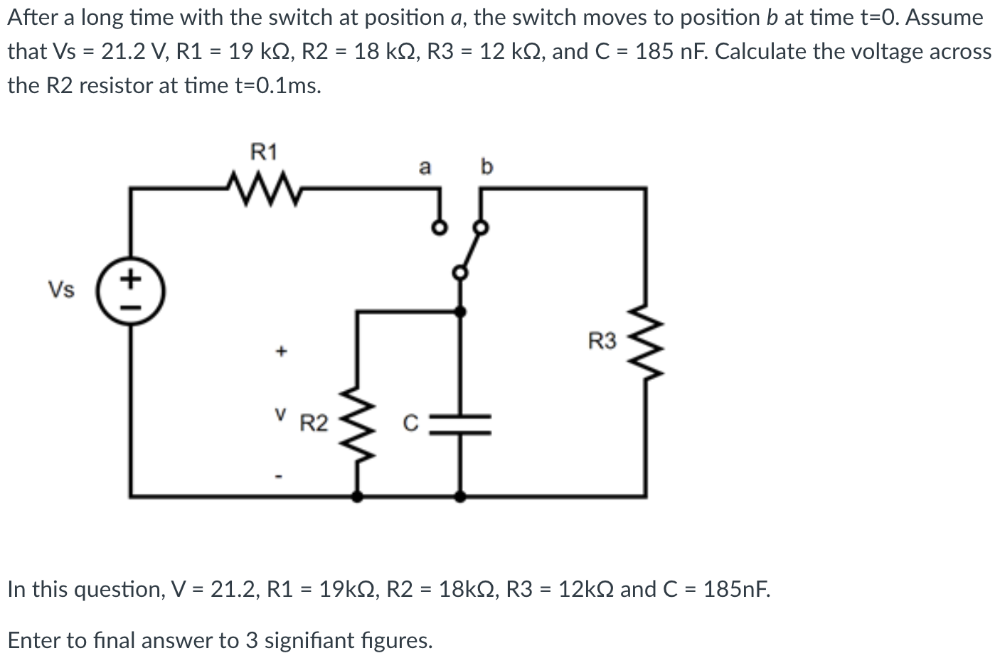 Solved After a long time with the switch at position a, the | Chegg.com