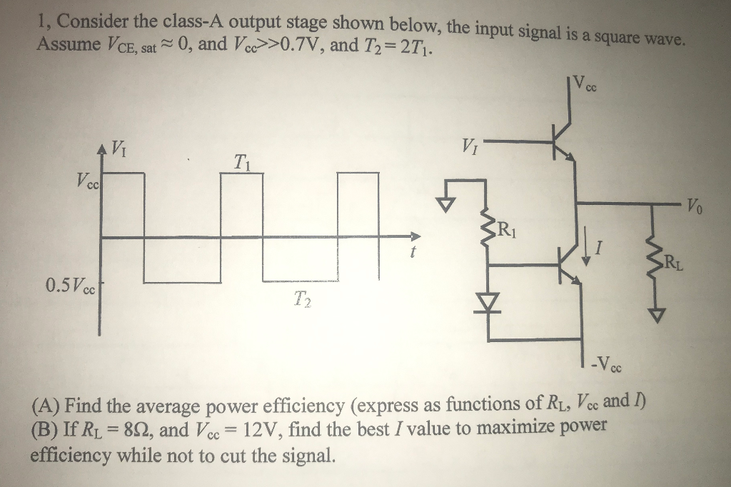 Solved . Consider the class-A output stage shown below, the | Chegg.com