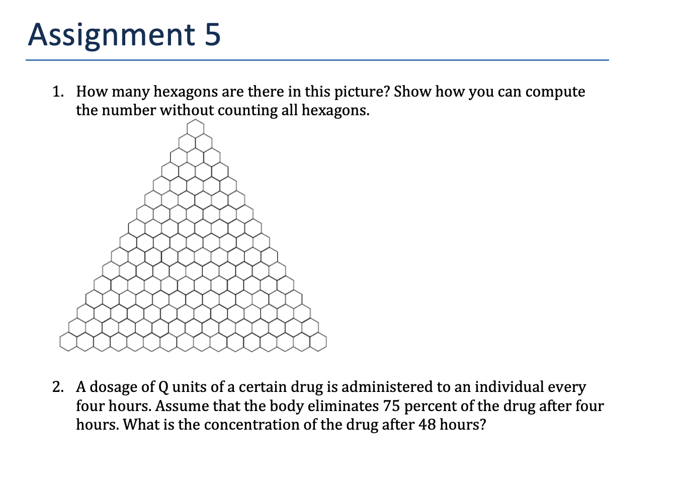 Solved Assignment 5 1. How many hexagons are there in this | Chegg.com