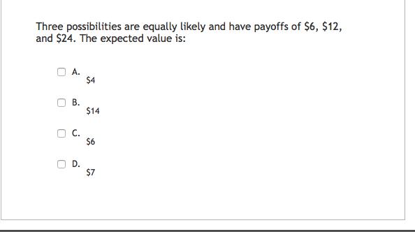 Solved Three possibilities are equally likely and have | Chegg.com