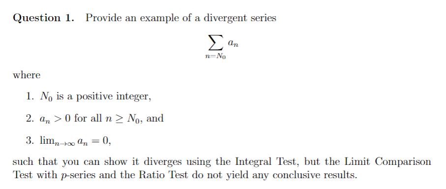 Solved Question 1. Provide an example of a divergent series | Chegg.com