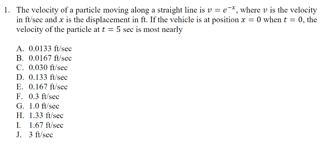Solved -e*, where v is the velocity 1. The velocity of a | Chegg.com