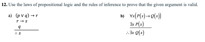 Solved 12. Use the laws of propositional logic and the rules | Chegg.com