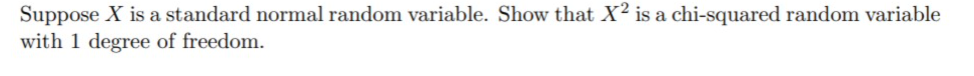 Solved Suppose X is a standard normal random variable. Show | Chegg.com