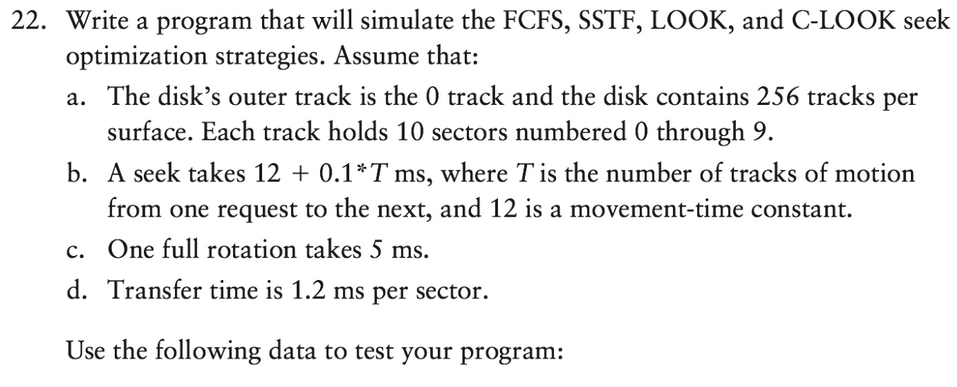 Solved 22. Write a program that will simulate the FCFS, | Chegg.com
