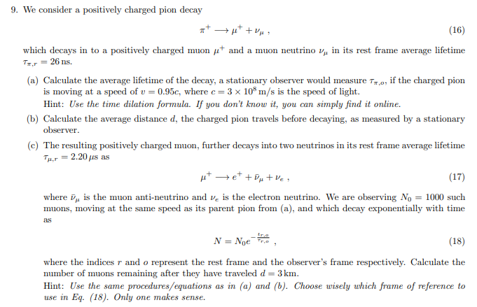 Solved 9. We consider a positively charged pion decay #t # + | Chegg.com