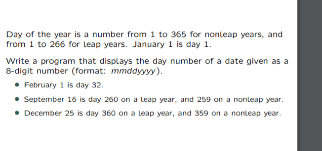 Solved Day of the year is a number from 1 to 365 for nonleap | Chegg.com