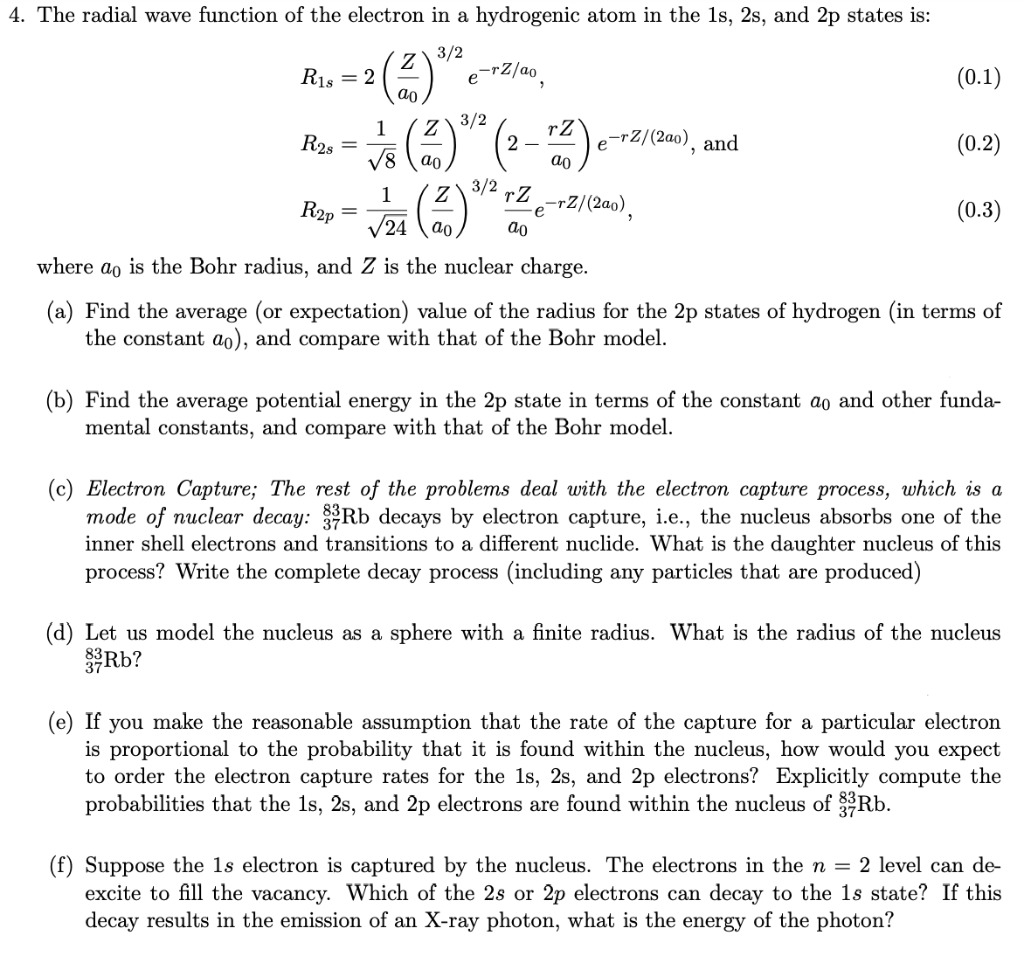 Solved 4 The Radial Wave Function Of The Electron In A