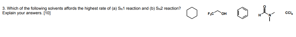 Solved 3. Which of the following solvents affords the | Chegg.com