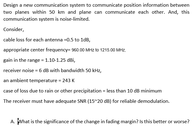 Design a new communication system to communicate | Chegg.com