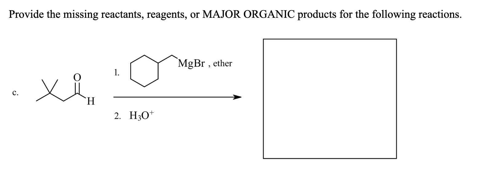 Solved Provide the missing reactants, reagents, or MAJOR | Chegg.com
