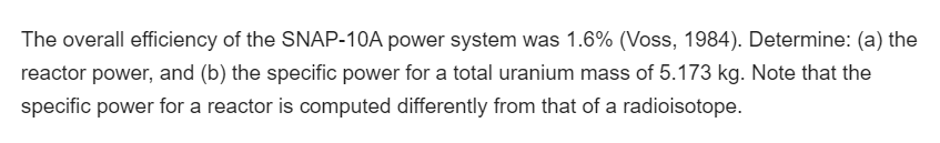 Solved The overall efficiency of the SNAP-10A power system | Chegg.com