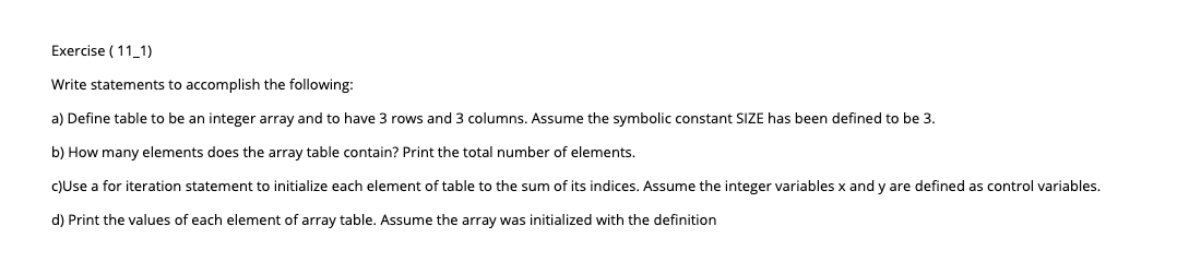 Solved Exercise (11_1) Write statements to accomplish the | Chegg.com