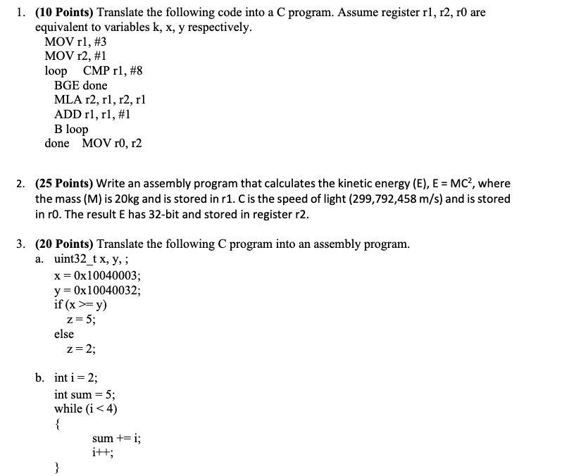 Solved 1. (10 Points) Translate the following code into a C | Chegg.com