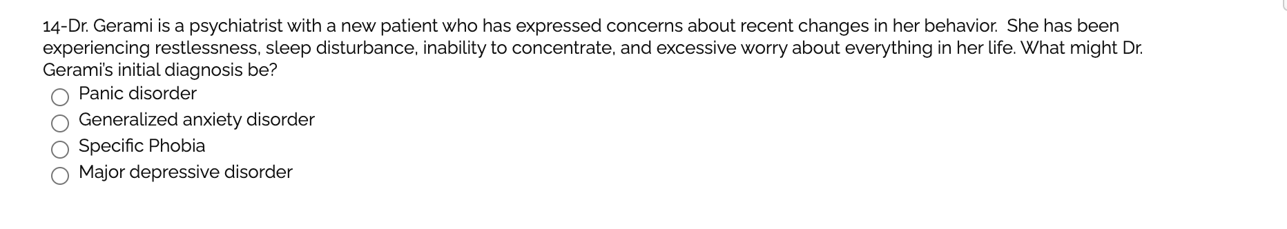 Solved 14-Dr. Gerami is a psychiatrist with a new patient | Chegg.com