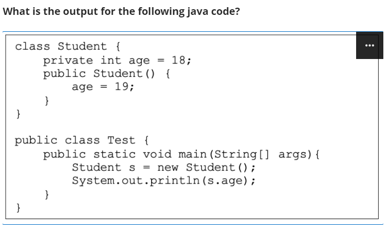 Solved What is the output for the following java code? = | Chegg.com