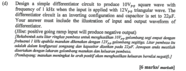 Solved (d) Design a simple differentiator circuit to produce | Chegg.com