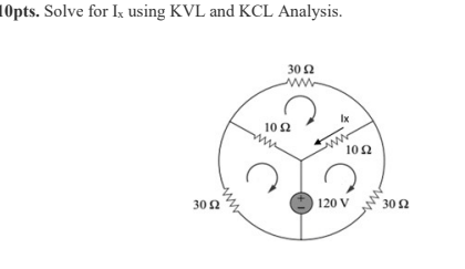 Solved 10pts. Solve for Ix using KVL and KCL Analysis. 30 Ω | Chegg.com