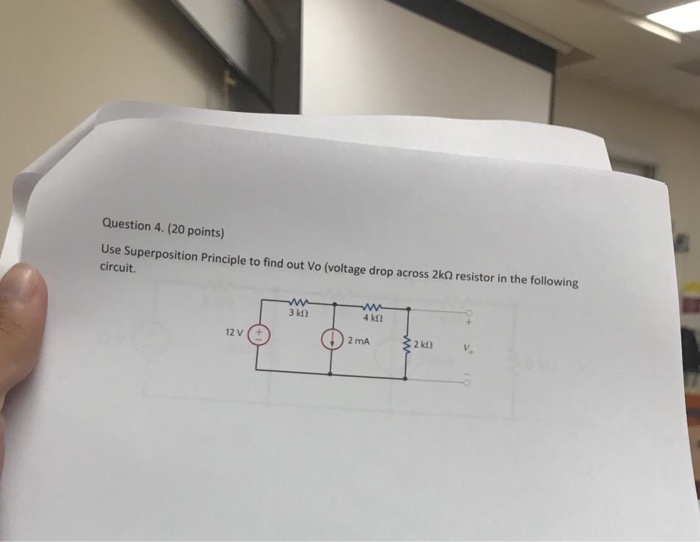 Solved Question 4. (20 points) Use Superposition Principle | Chegg.com