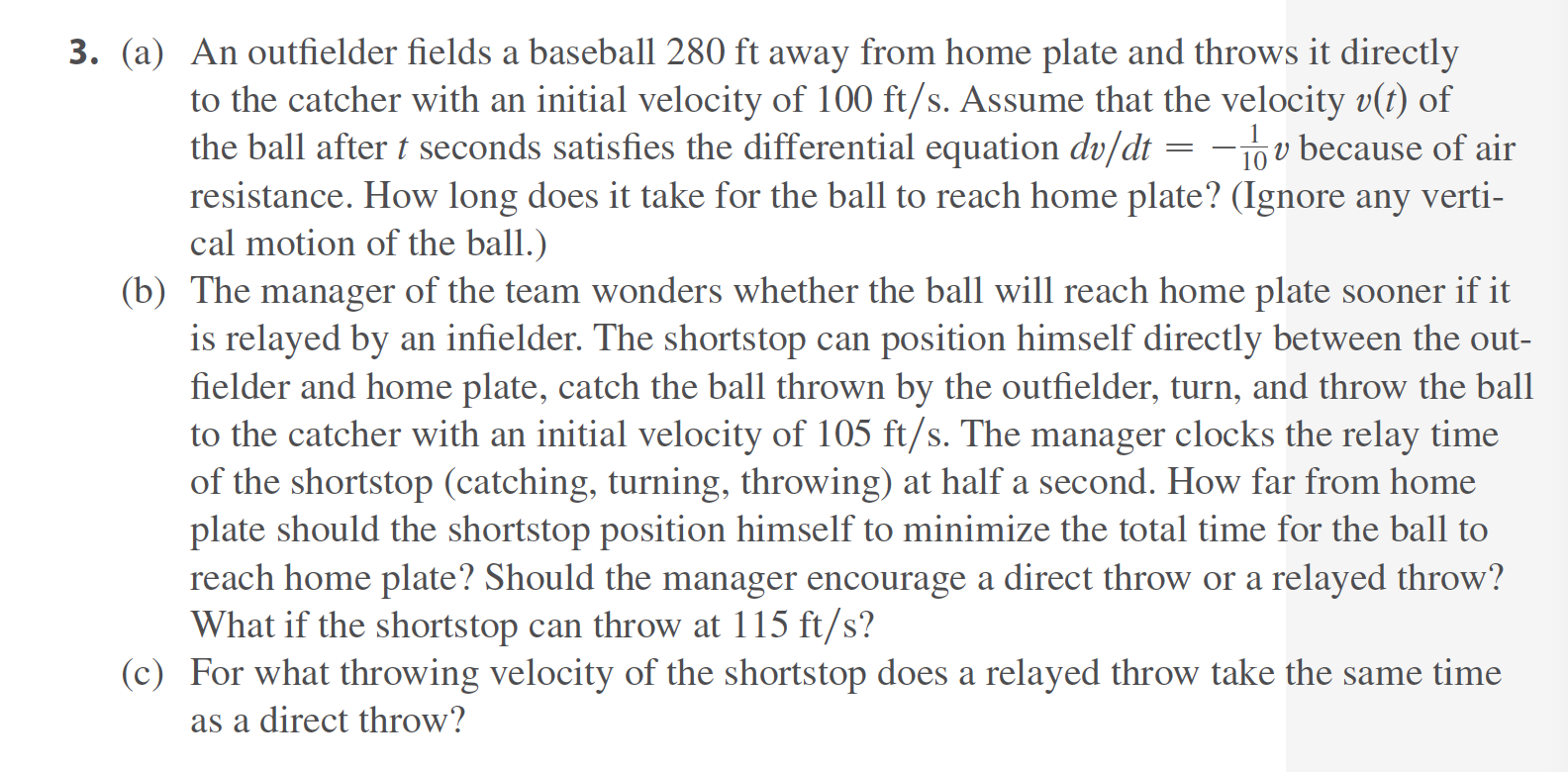 Solved 3. (a) An outfielder fields a baseball 280ft away | Chegg.com