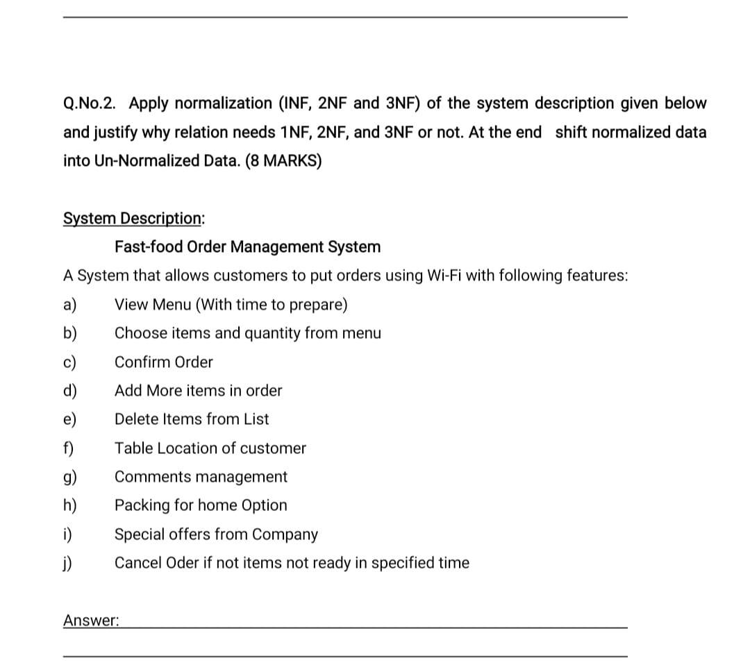 Solved Q.No.2. Apply normalization (INF, 2NF and 3NF) of the | Chegg.com