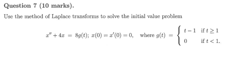Solved Use the method of Laplace transforms to solve the | Chegg.com