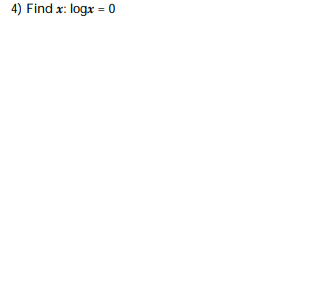 Solved ) Find x logx 0 | Chegg.com