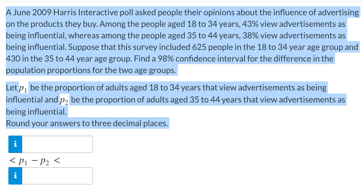 Solved A June 2009 Harris Interactive poll asked people | Chegg.com