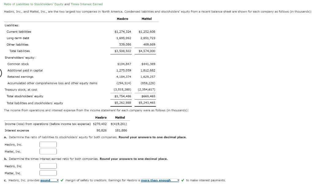 Solved b. Determine the times interest earned ratio for both | Chegg.com