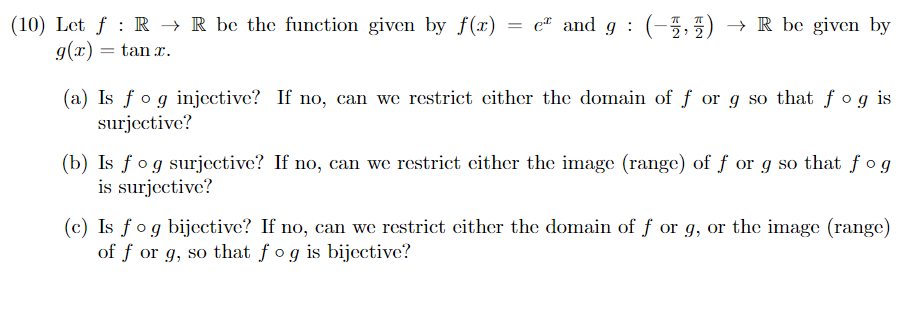 Solved 10) Let f:R→R be the function given by f(x)=ex and | Chegg.com