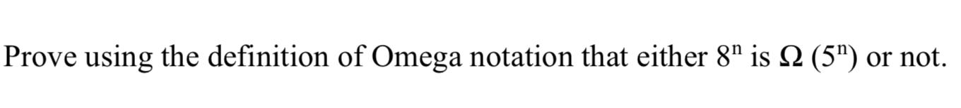 Solved Prove using the definition of Omega notation that | Chegg.com