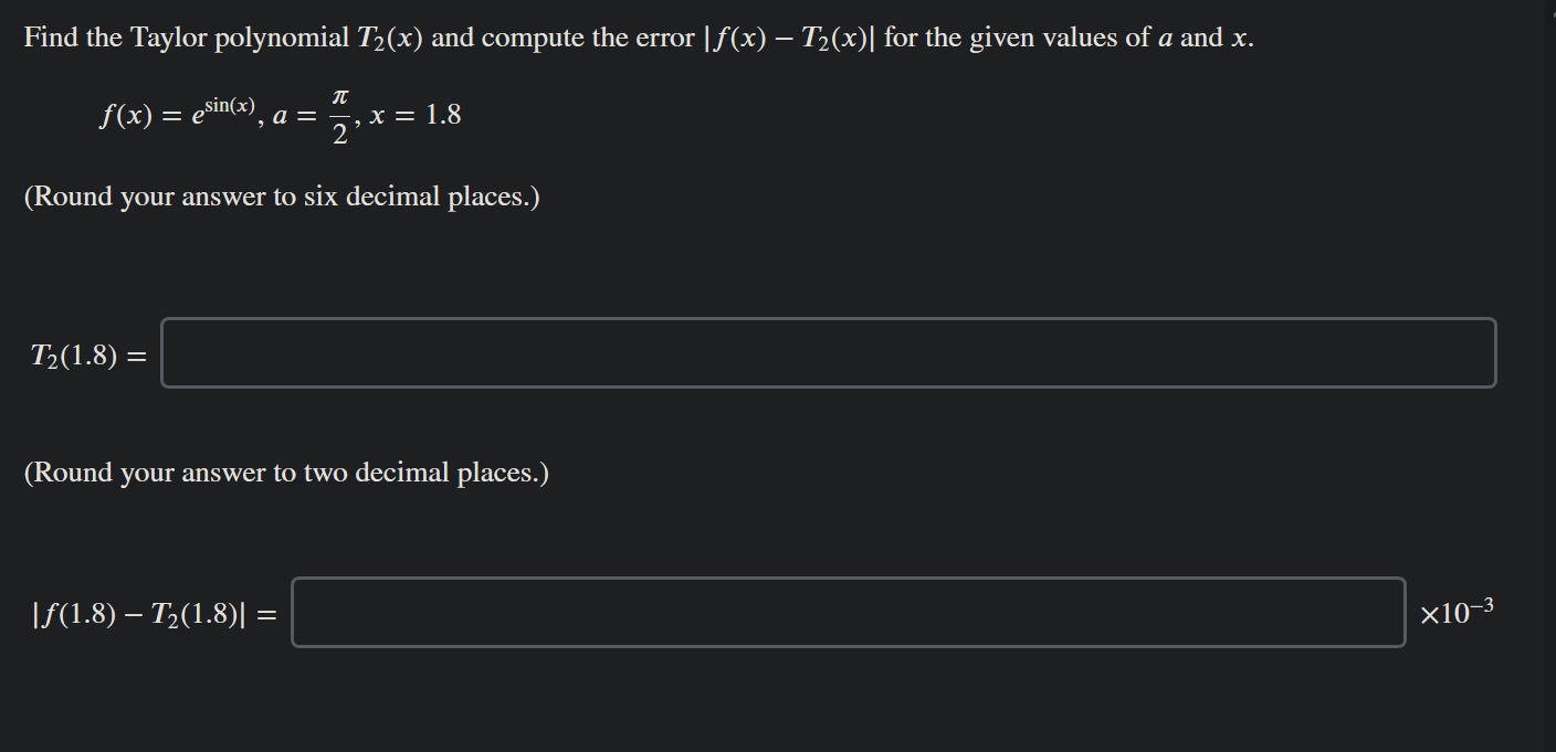 Solved Find the Taylor polynomial T2(x) and compute the | Chegg.com