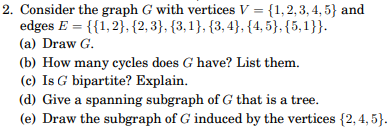 Solved 2. Consider the graph G with vertices V = {1,2,3,4,5) | Chegg.com