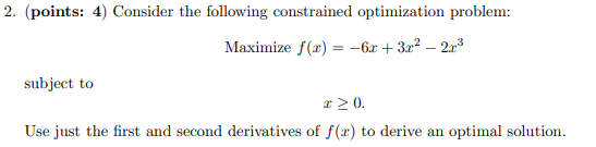 Solved 2. (points: 4) Consider the following constrained | Chegg.com