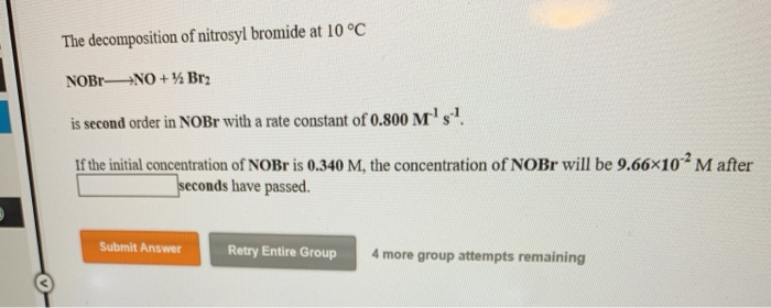 Solved The decomposition of nitrosyl bromide at 10 °C NOBr | Chegg.com