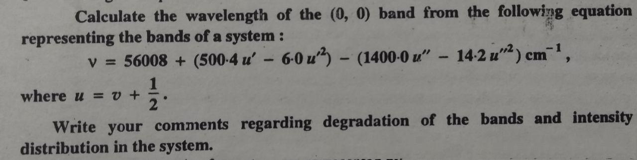 Solved Calculate the wavelength of the (0,0) band from the | Chegg.com
