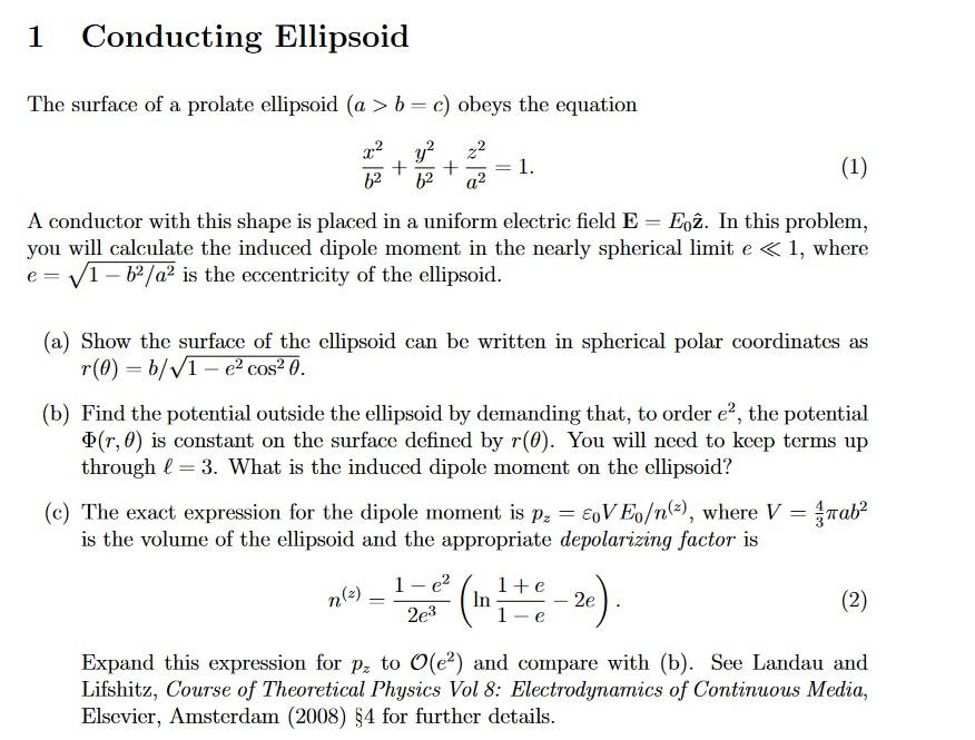 Solved The surface of a prolate ellipsoid (a>b=c) obeys the | Chegg.com