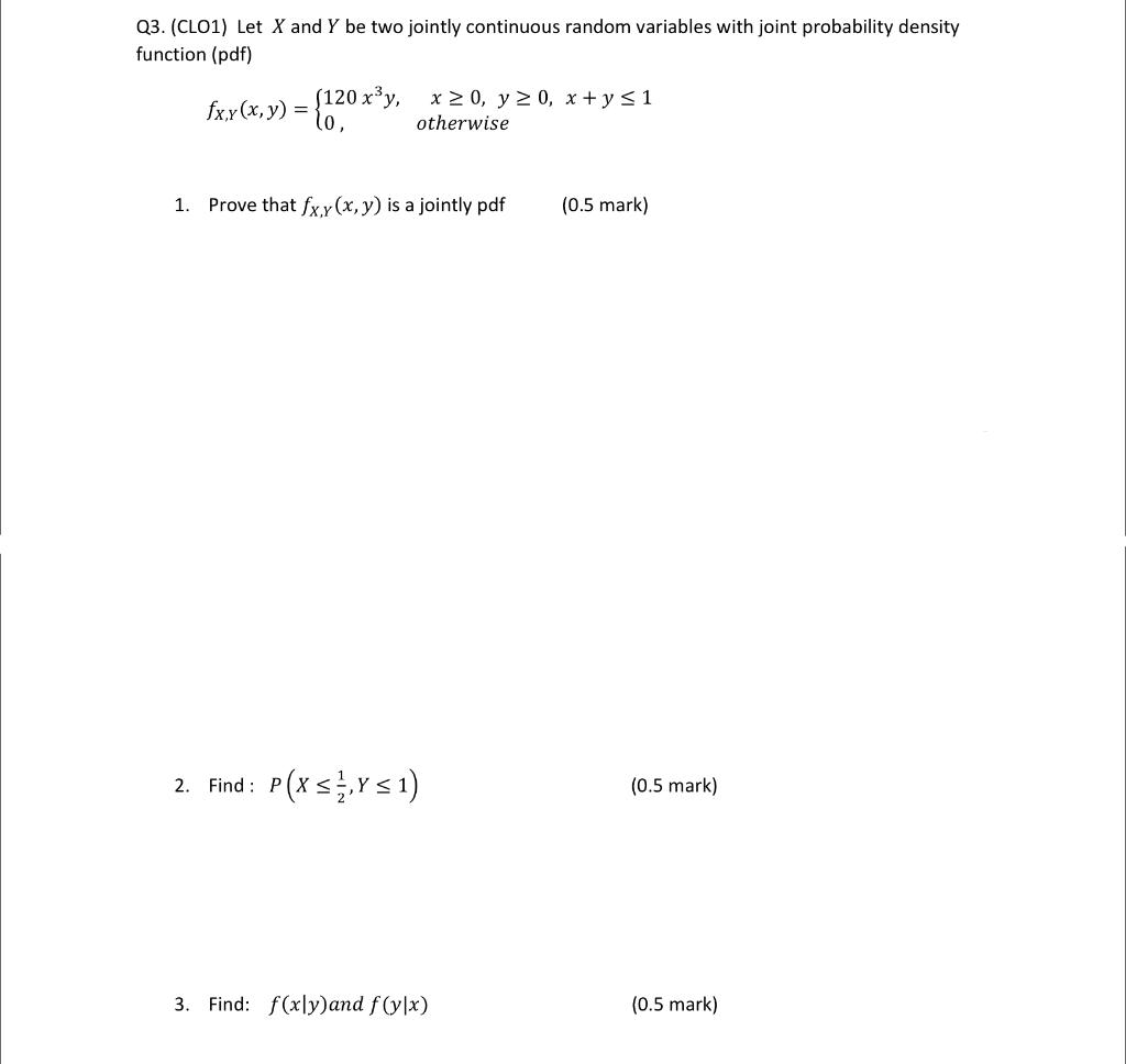 Solved Q3. (CLO1) Let X and Y be two jointly continuous | Chegg.com