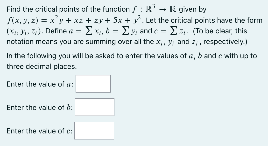 Solved Find the critical points of the function f:R3→R given | Chegg.com