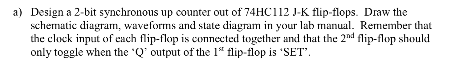 Solved a) Design a 2-bit synchronous up counter out of | Chegg.com
